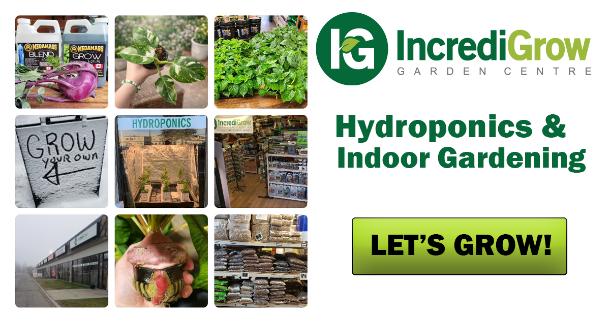 IncrediGrow Garden Centre | Calgary Hydroponics & DIY Indoor Growing